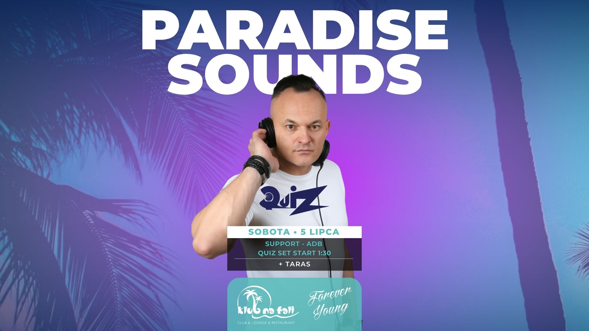 PARADISE SOUNDS by QUIZ | Bilety