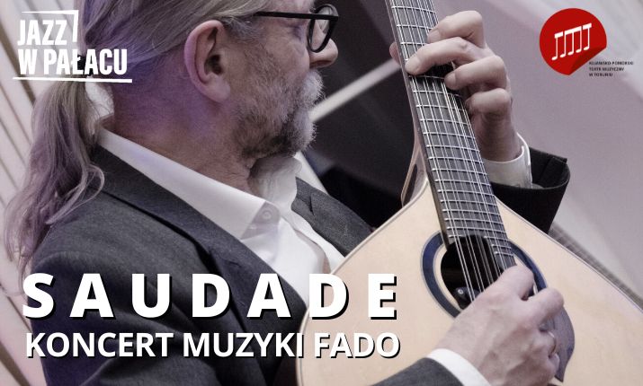 Saudade - koncert muzyki fado | Bilety